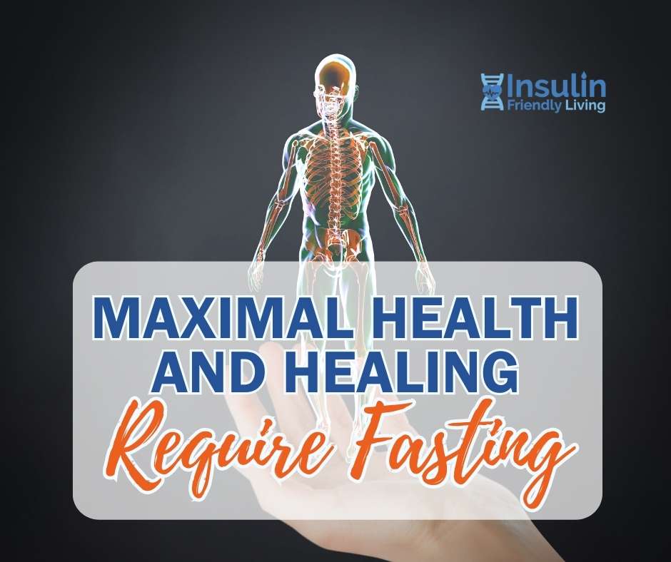 Maximal Health and Healing Require Fasting - Dr. Don Clum